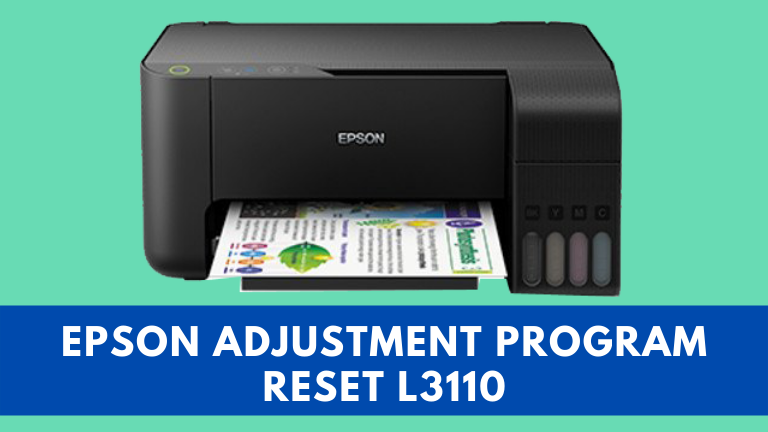 Resetter Epson L3110 Adjustment Program Crack With Keygen